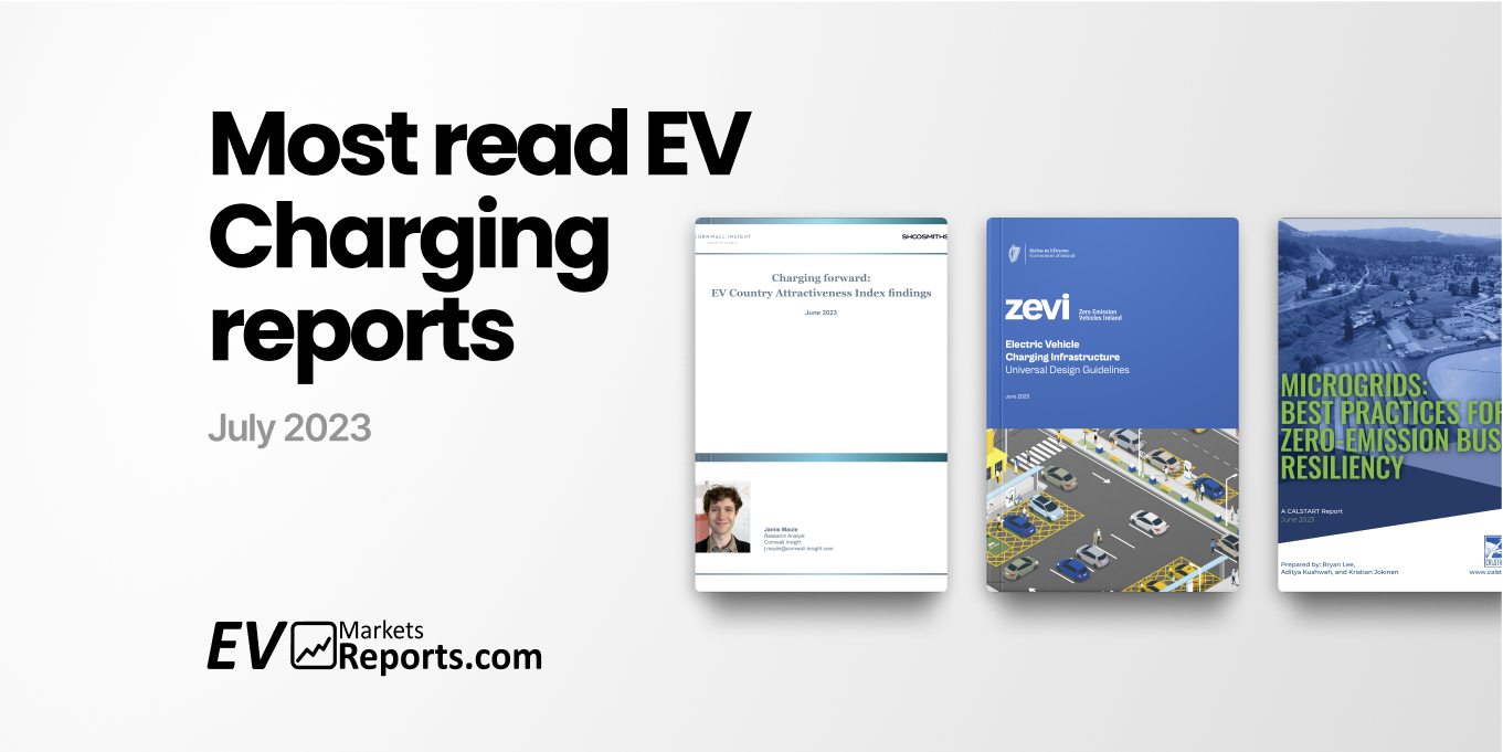 Most read EV Charging Reports in July | EVBoosters